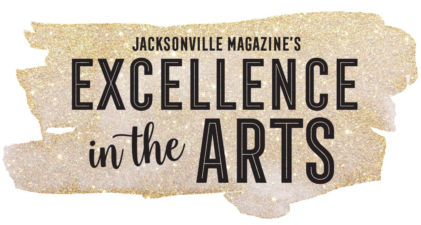 Excellence in the Arts Awards | Jacksonville Magazine